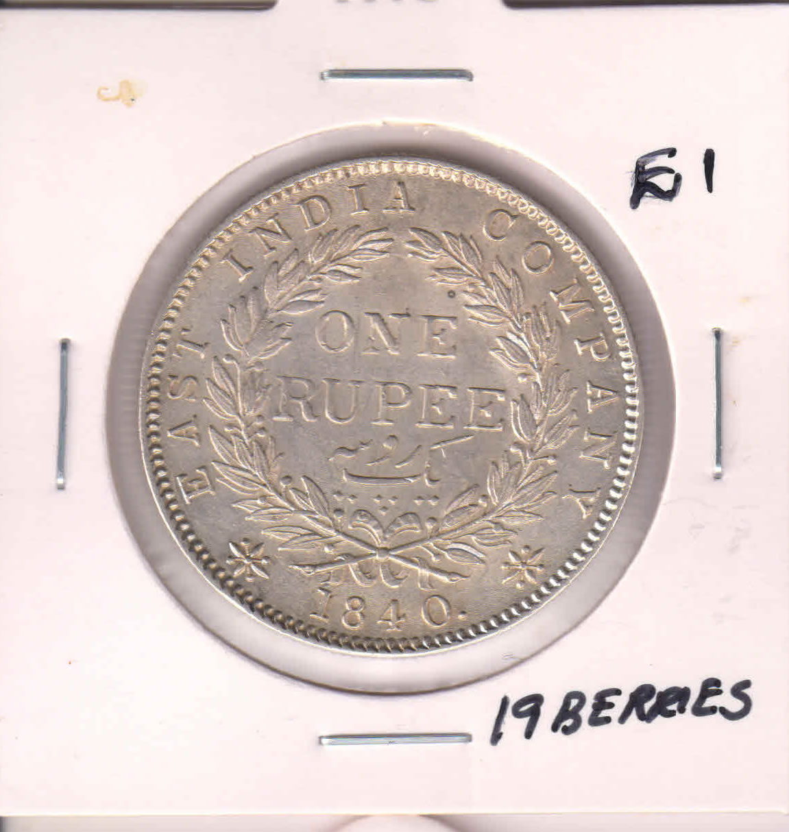 East India co. - 1 rupee 1840 continue legend 19 berries Xf coin E1 ...