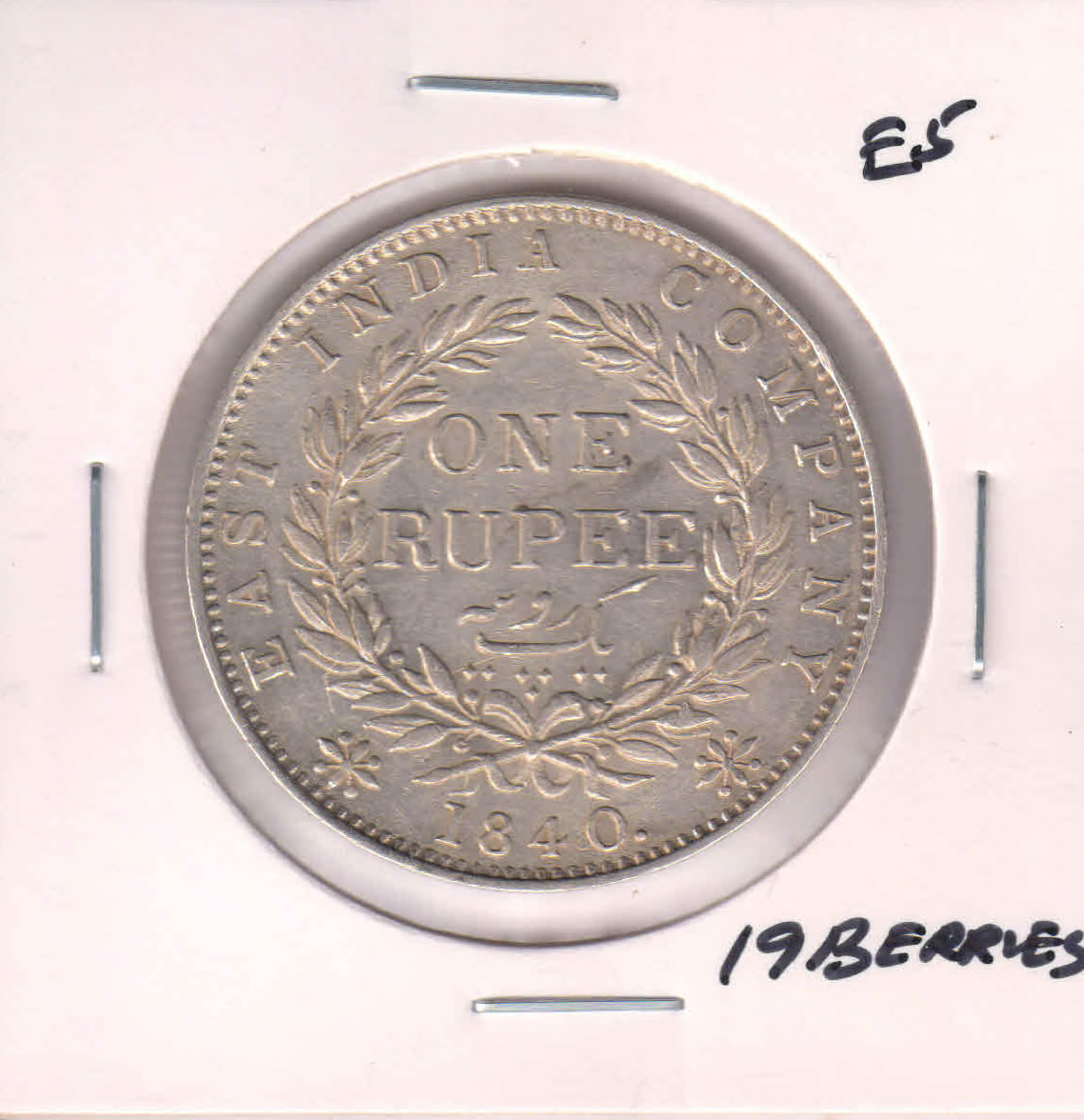 East India co.- 1 rupee 1840 continue legend 19 berries Xf coin E5 - KB ...