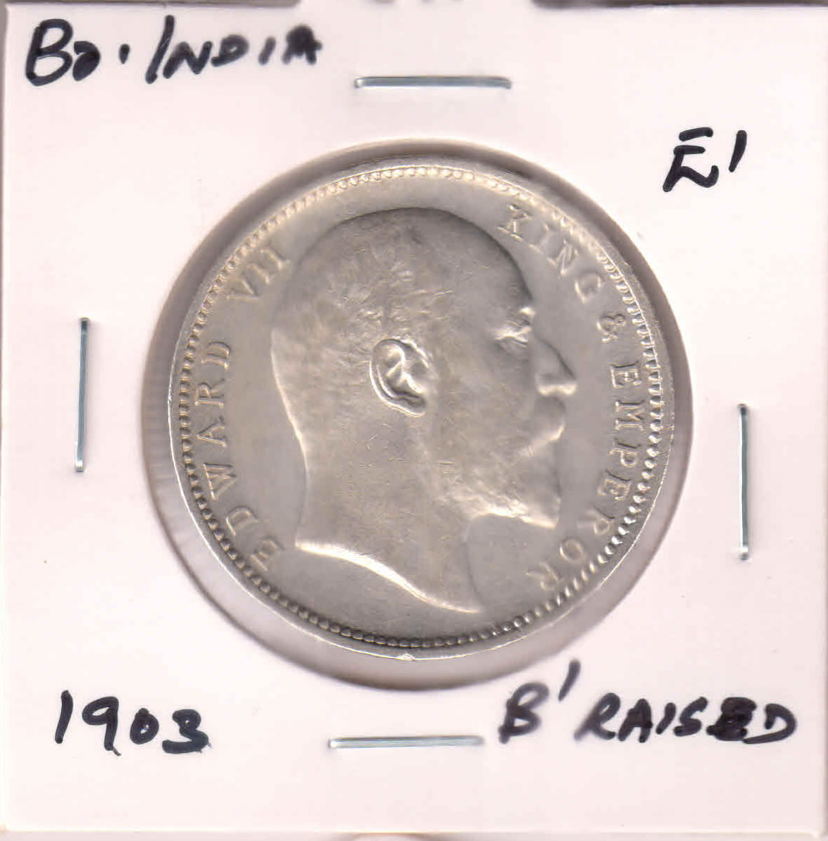 India British - Rupee 1903 "B" Raised Edward VII silver scarce coin E1 - KB Coins & Currencies