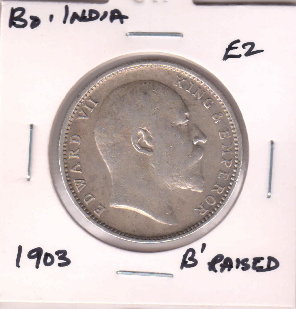 India British - Rupee 1903 "B" Raised Edward VII silver scarce coin E2 ...
