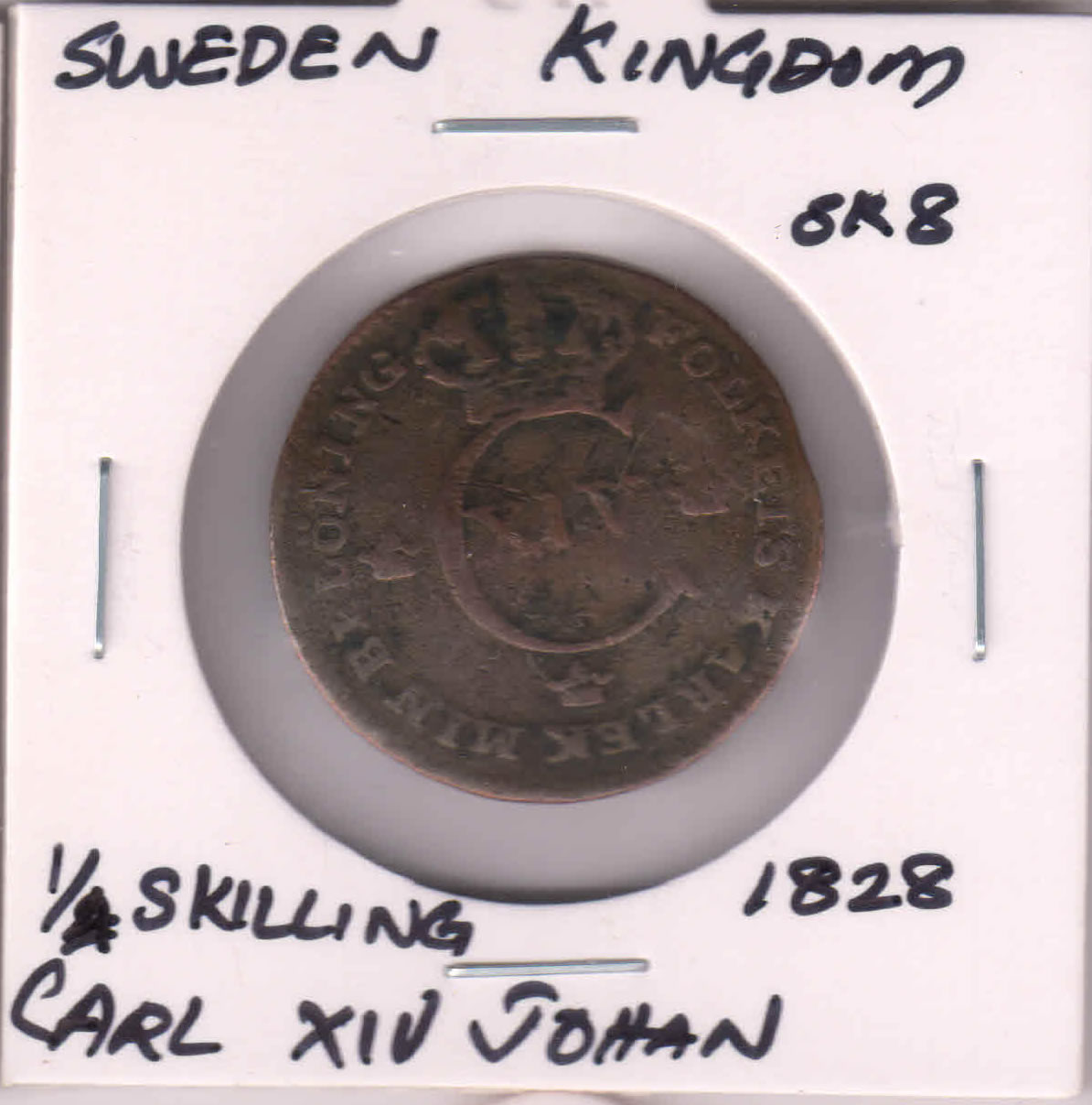 Sweden Kingdom – 1/4 skilling 1828, Carl XIV Johan ( 1819 – 1830 ...